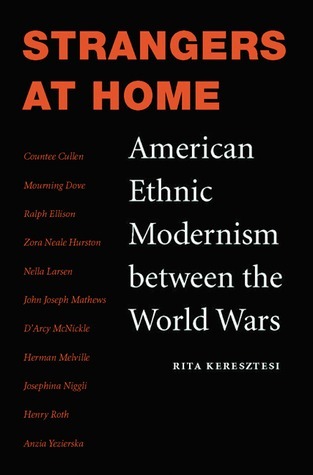 Strangers at Home: American Ethnic Modernism between the World Wars by ...
