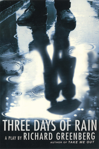 Three Days of Rain by Richard Greenberg | Goodreads
