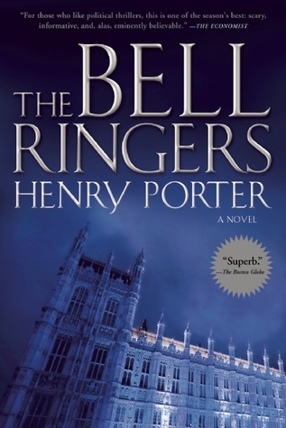The Bell Ringers: A Novel by Henry Porter | Goodreads