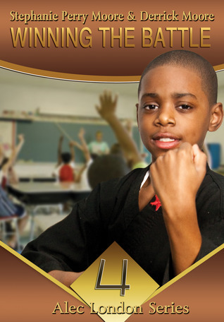 Winning the Battle (Volume 4) by Stephanie Perry Moore | Goodreads