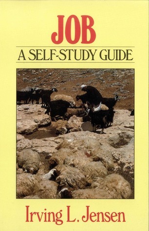 Job- Jensen Bible Self Study Guide by Irving L. Jensen | Goodreads