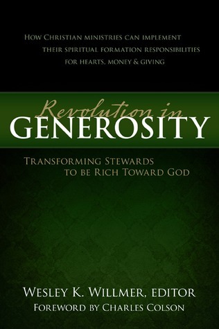 Revolution in Generosity: Transforming Stewards To Be Rich Toward God ...