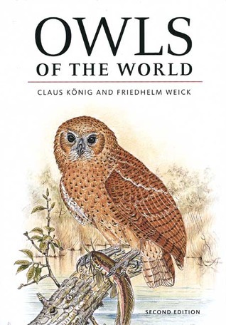 Owls of the World by Claus König | Goodreads