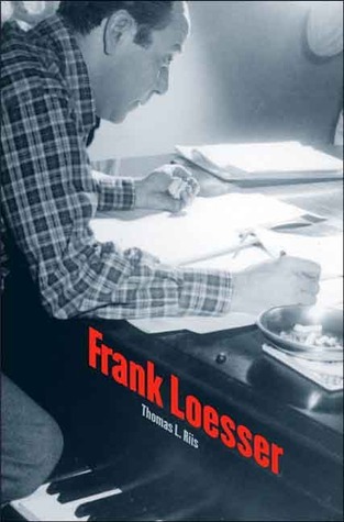 Frank Loesser (Yale Broadway Masters Series) by Thomas L. Riis II ...