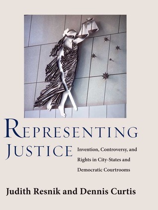 Representing Justice: Invention, Controversy, and Rights in City-States ...