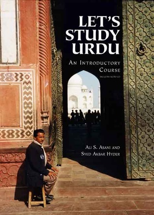 Let's Study Urdu: An Introductory Course by Ali S. Asani | Goodreads
