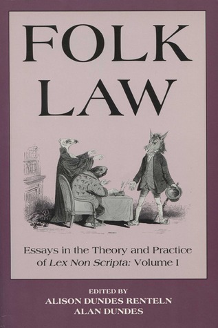 Folk Law: Essays in the Theory and Practice of Lex Non Scripta by ...