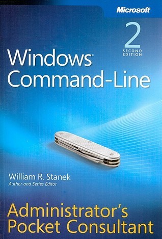 Windows Command-Line Administrator's Pocket Consultant, 2nd Edition by ...