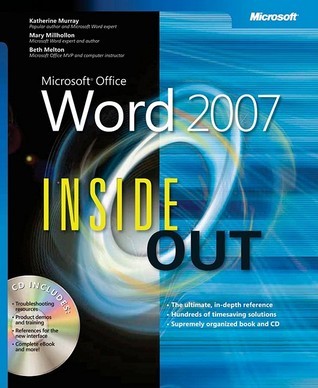 Microsoft® Office Word 2007 Inside Out by Katherine Murray | Goodreads