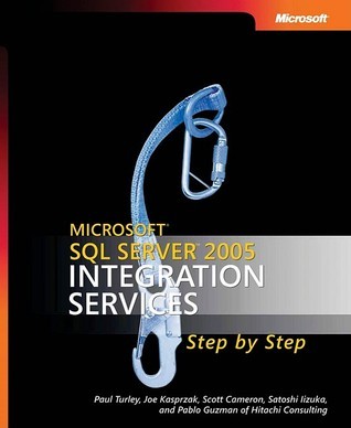 Microsoft SQL Server 2005 Integration Services Step by Step by Paul ...