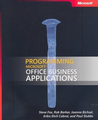Programming Microsoft® Office Business Applications by Steve Fox ...