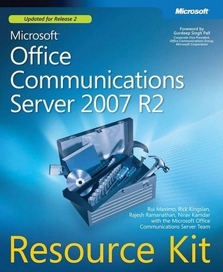 Microsoft® Office Communications Server 2007 R2 Resource Kit by Rui ...
