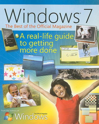 The Best of Windows® 7: The Official Magazine: The Official Magazine: A ...