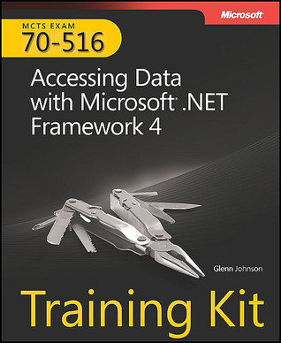 MCTS Self-Paced Training Kit (Exam 70-516): Accessing Data with ...