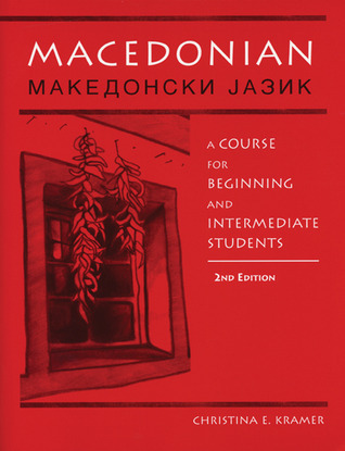 Macedonian: A Course for Beginning and Intermediate Students by ...