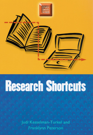 Research Shortcuts (Study Smart S) by Judi Kesselman-Turkel | Goodreads