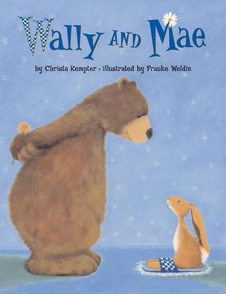 Wally and Mae by Christa Kempter | Goodreads