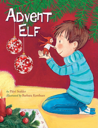 The Advent Elf by Paivi Stalder | Goodreads