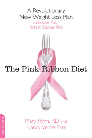 Pink Ribbon Diet: A Revolutionary New Weight Loss Plan to Lower Your ...