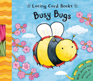 Busy Bugs (Lacing Card Books) by Christiane Engel | Goodreads