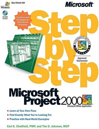 Microsoft Project 2000 Step by Step by Carl Chatfield | Goodreads