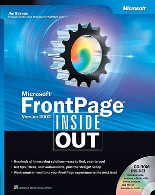 Microsoft® FrontPage® Version 2002 Inside Out by Jim Buyens | Goodreads