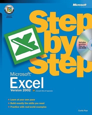 Microsoft® Excel Version 2002 Step by Step by Curtis D. Frye | Goodreads
