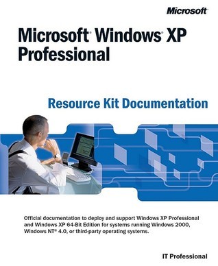 Microsoft® Windows® XP Professional Resource Kit Documentation by ...