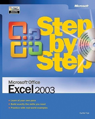 Microsoft® Office Excel® 2003 Step by Step by Curtis D. Frye | Goodreads