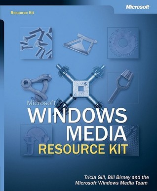 Windows Media Resource Kit by Tricia Gill | Goodreads