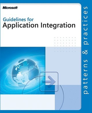 Guidelines for Application Integration by Microsoft Corporation | Goodreads