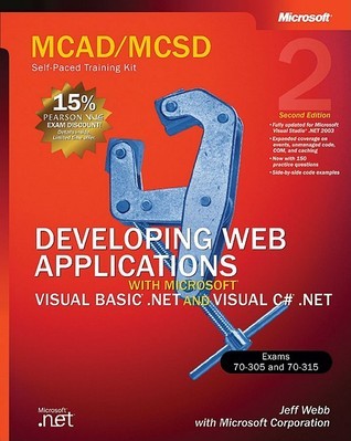 MCAD/MCSD Self-Paced Training Kit: Developing Web Applications with ...