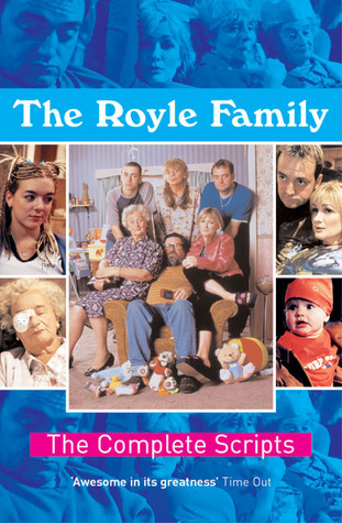 The Royle Family: The Scripts, Series 2 by Caroline Aherne | Goodreads