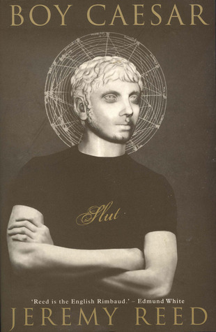 Boy Caesar by Jeremy Reed | Goodreads