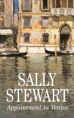 Appointment in Venice by Sally Stewart | Goodreads