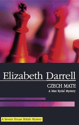 Czech Mate (Severn House Large Print, 3) by Elizabeth Darrell | Goodreads