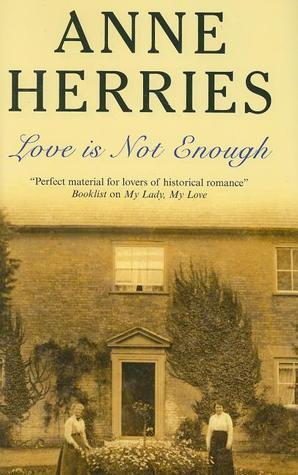 Love is Not Enough by Anne Herries | Goodreads