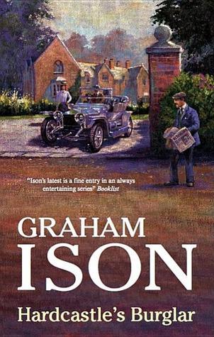 Hardcastle's Burglar (Hardcastle Mysteries #6) by Graham Ison | Goodreads