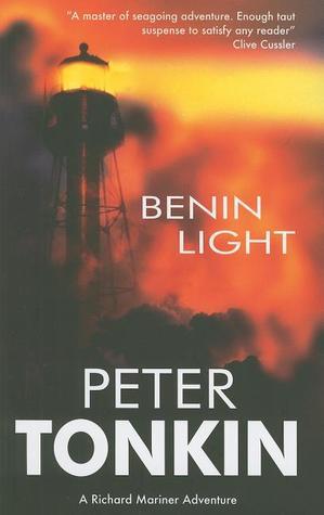 Benin Light (Richard Mariner, #19) by Peter Tonkin | Goodreads