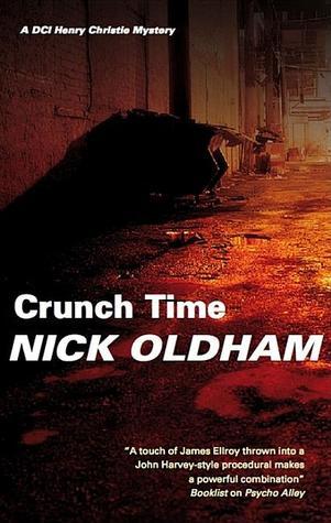 Crunch Time (Henry Christie #12) by Nick Oldham | Goodreads