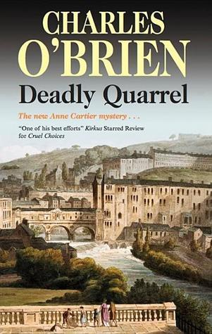 Deadly Quarrel (Anne Cartier, #8) by Charles O'Brien | Goodreads