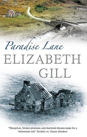 Paradise Lane by Elizabeth Gill | Goodreads