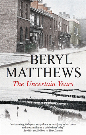 Uncertain Years by Beryl Matthews | Goodreads