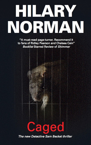Caged (Sam Becket Mysteries) by Hilary Norman | Goodreads