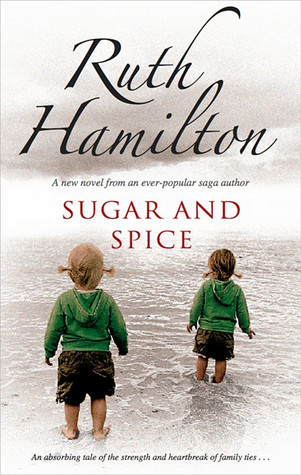 Sugar and Spice by Ruth Hamilton | Goodreads