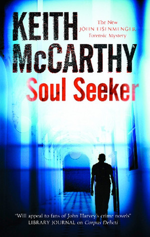 Soul Seeker by Keith McCarthy | Goodreads