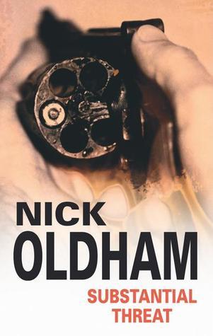 Substantial Threat (Henry Christie #6) by Nick Oldham | Goodreads
