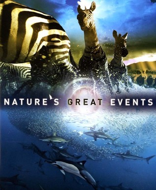 Nature's Great Events: The Most Amazing Natural Events on the Planet by ...