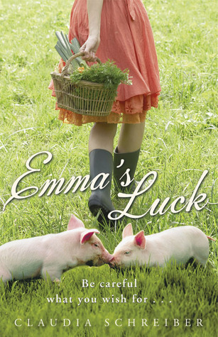 Emma's Luck by Claudia Schreiber | Goodreads