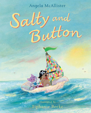 Salty and Button by Angela McAllister | Goodreads
